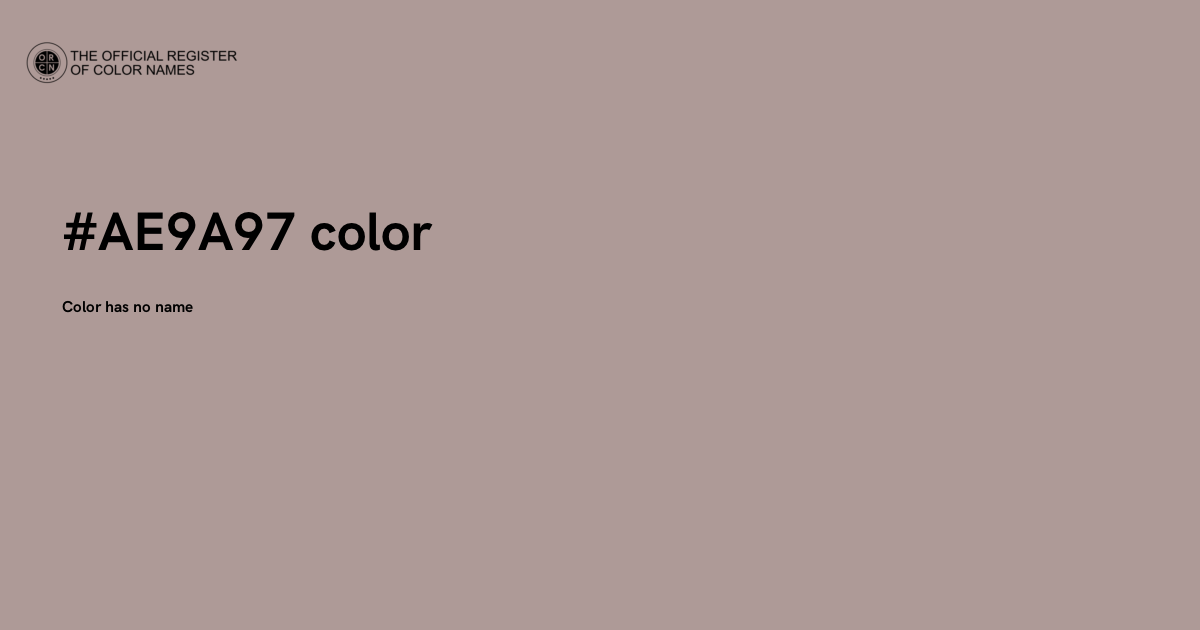 Color #AE9A97 - The Official Register of Color Names