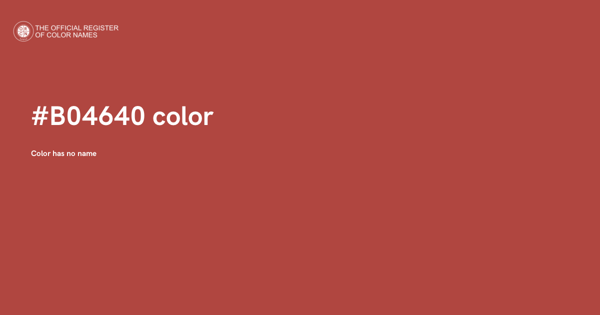 Forbidden color - #B04640 - The Official Register of Color Names