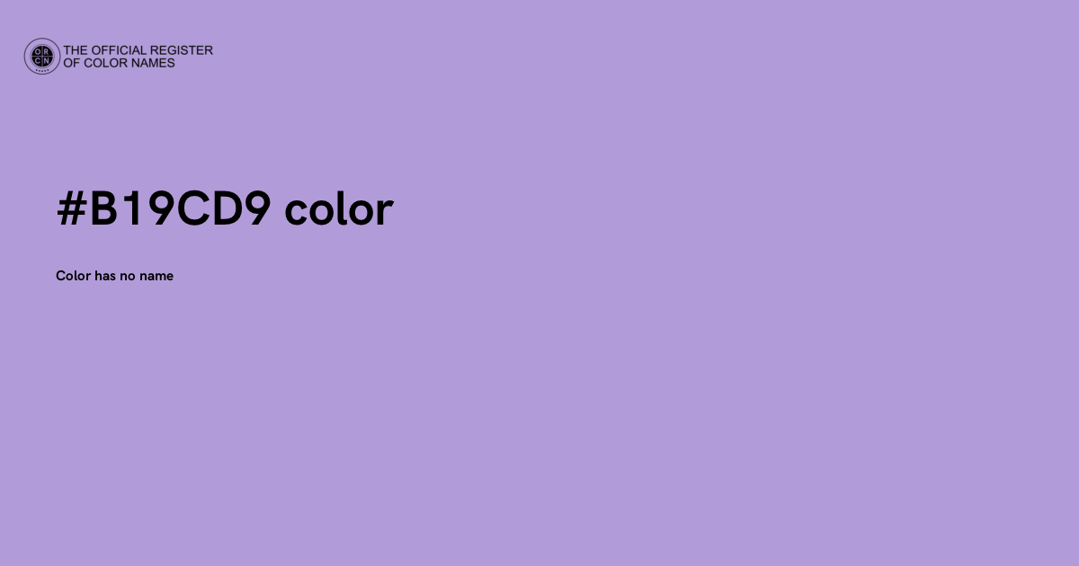 Light Pastel Purple color - #B19CD9 - The Official Register of Color Names