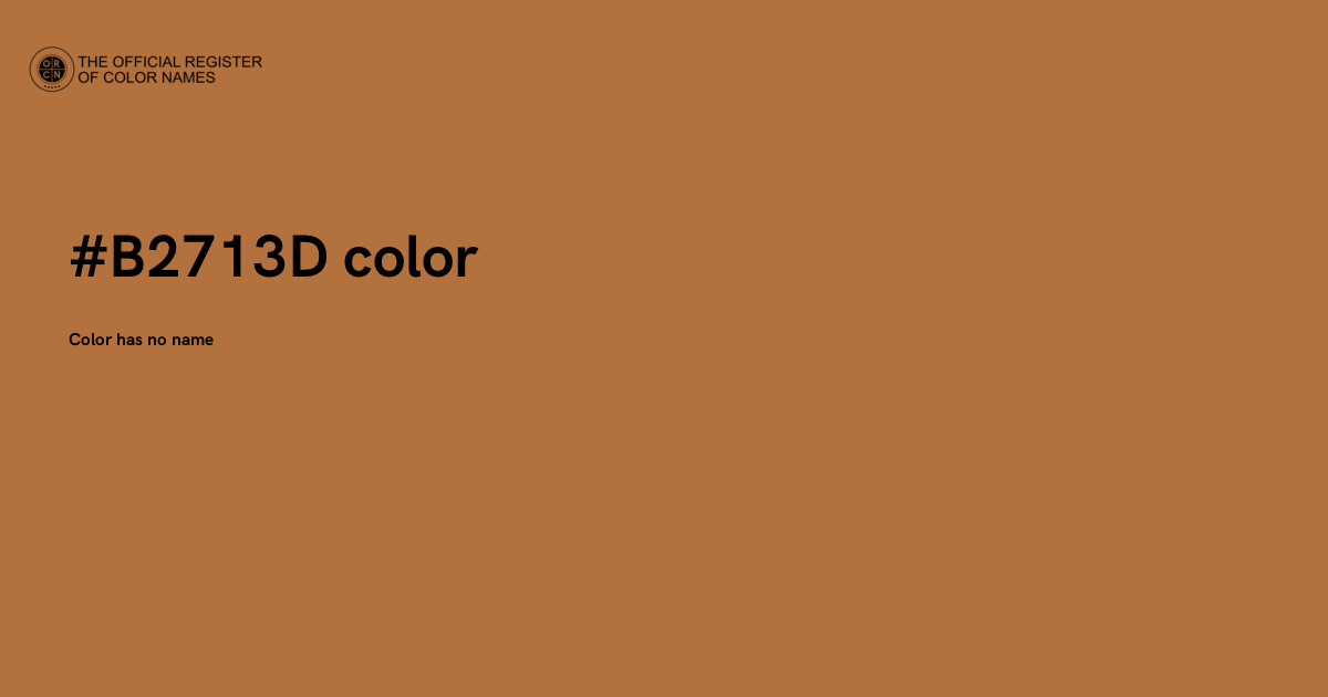 Clay Brown color - #B2713D - The Official Register of Color Names