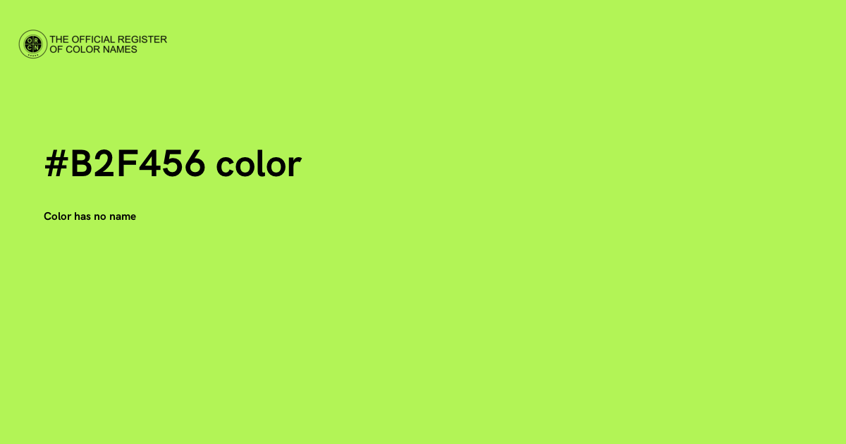 Color #B2F456 - The Official Register of Color Names