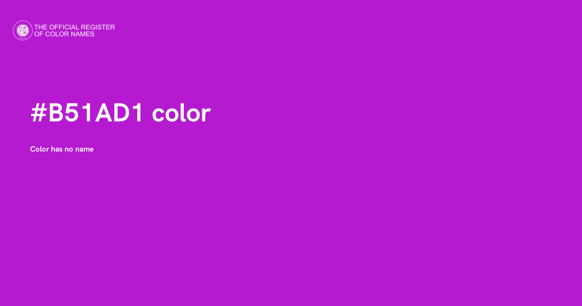 Color #B51AD1 - The Official Register of Color Names