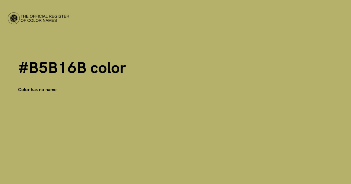 Color #B5B16B - The Official Register of Color Names
