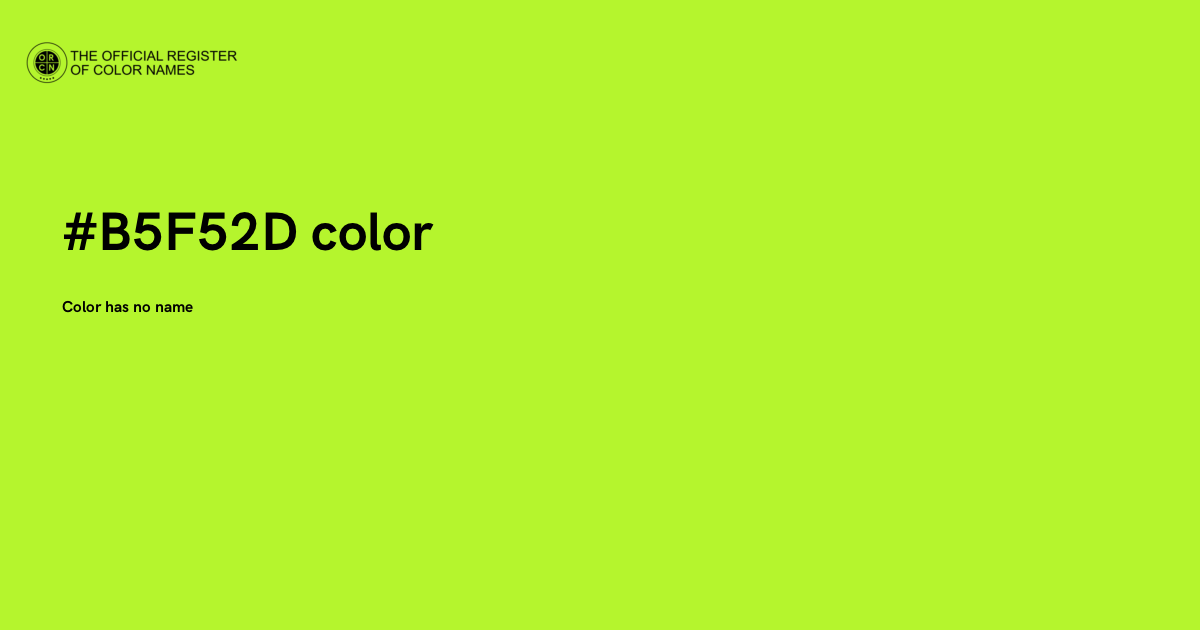 Color #B5F52D - The Official Register of Color Names