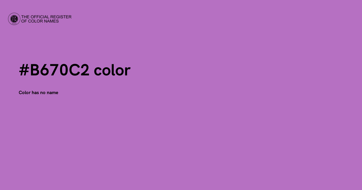 Color #B670C2 - The Official Register of Color Names