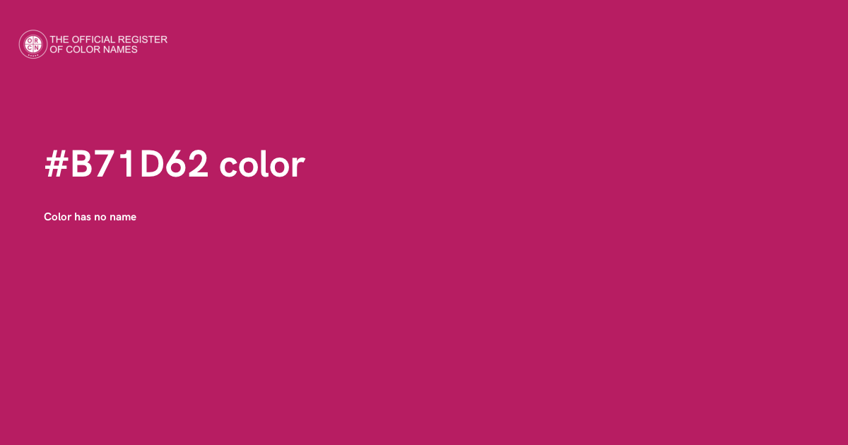 Scrumptious color - #B71D62 - The Official Register of Color Names