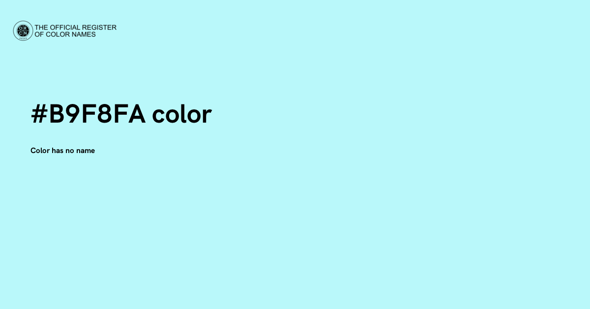 Color #B9F8FA - The Official Register of Color Names