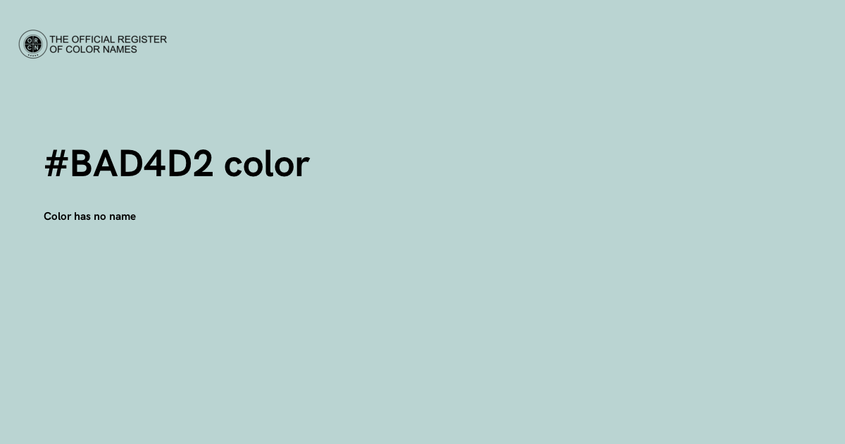 Color #BAD4D2 - The Official Register of Color Names