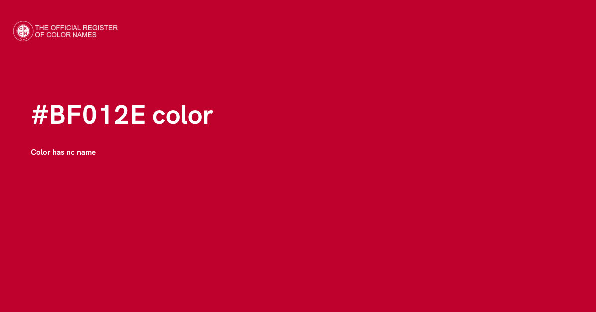 Color #BF012E - The Official Register of Color Names