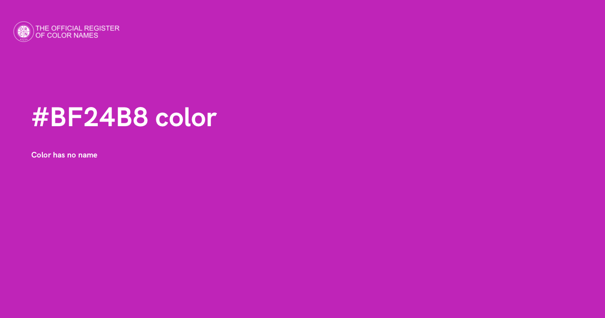 Color #BF24B8 - The Official Register of Color Names