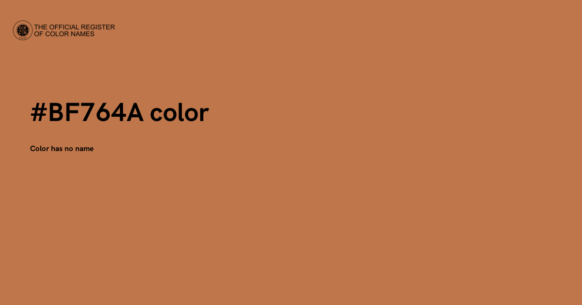 Color #BF764A - The Official Register of Color Names