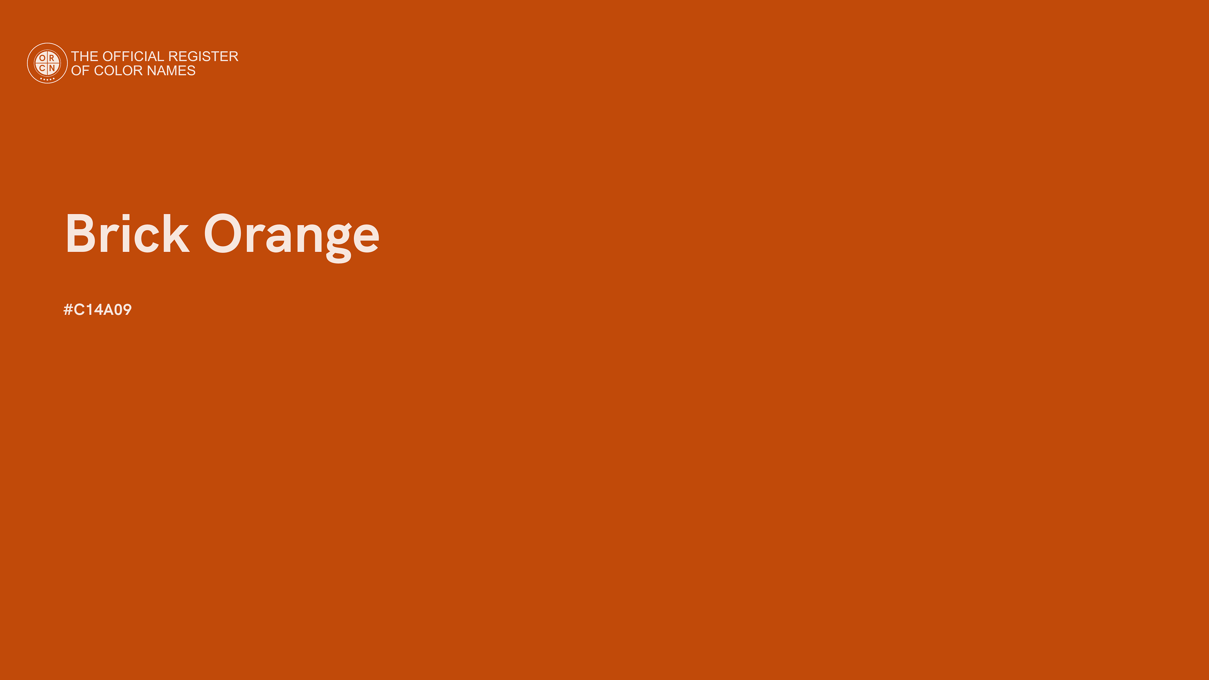 Brick Orange color - #C14A09 - The Official Register of Color Names