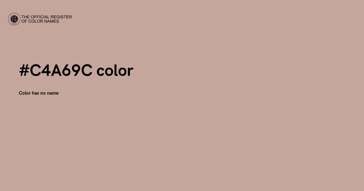 Color #C4A69C - The Official Register of Color Names