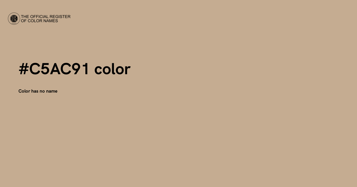 Color #C5AC91 - The Official Register of Color Names
