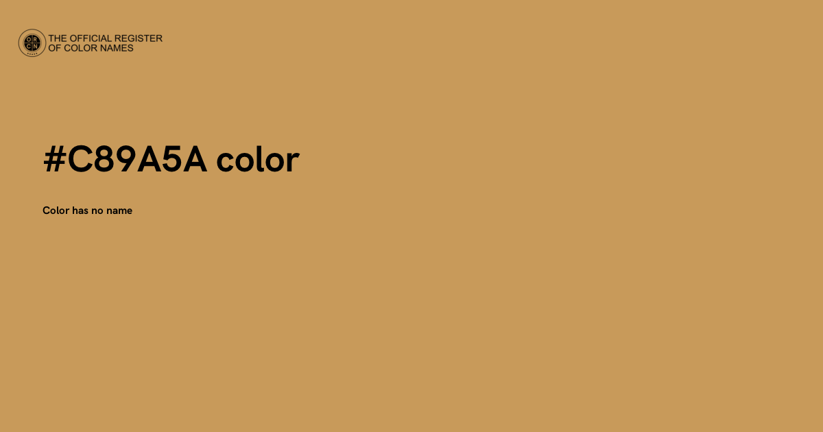 Color #C89A5A - The Official Register of Color Names