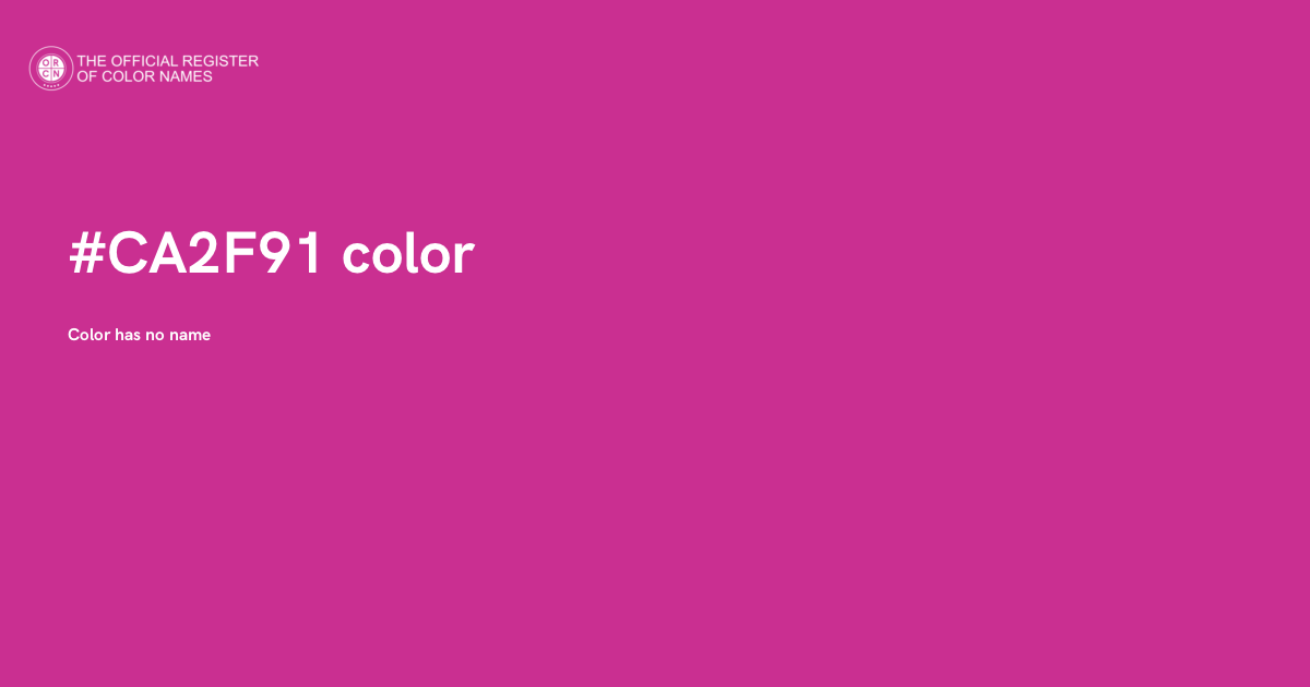 Color #CA2F91 - The Official Register of Color Names