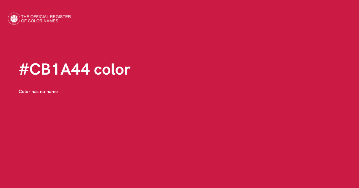 Color #CB1A44 - The Official Register of Color Names