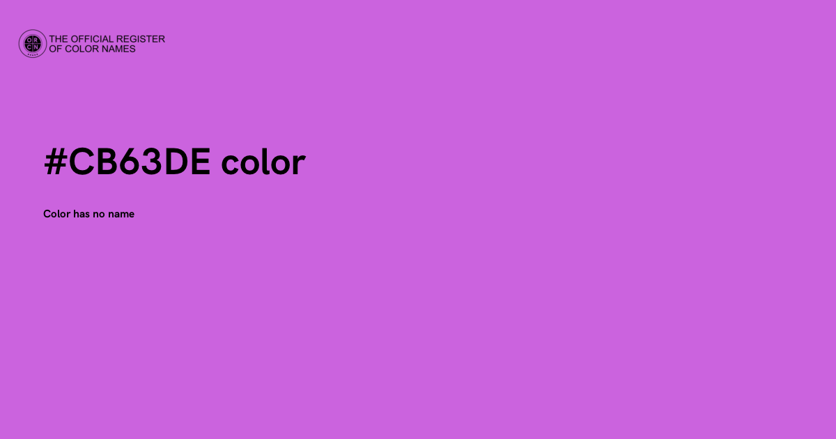 Color #CB63DE - The Official Register of Color Names