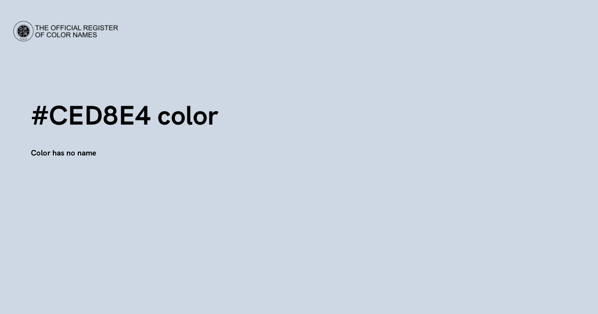 Color #CED8E4 - The Official Register of Color Names