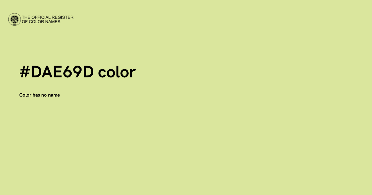 Color #DAE69D - The Official Register of Color Names