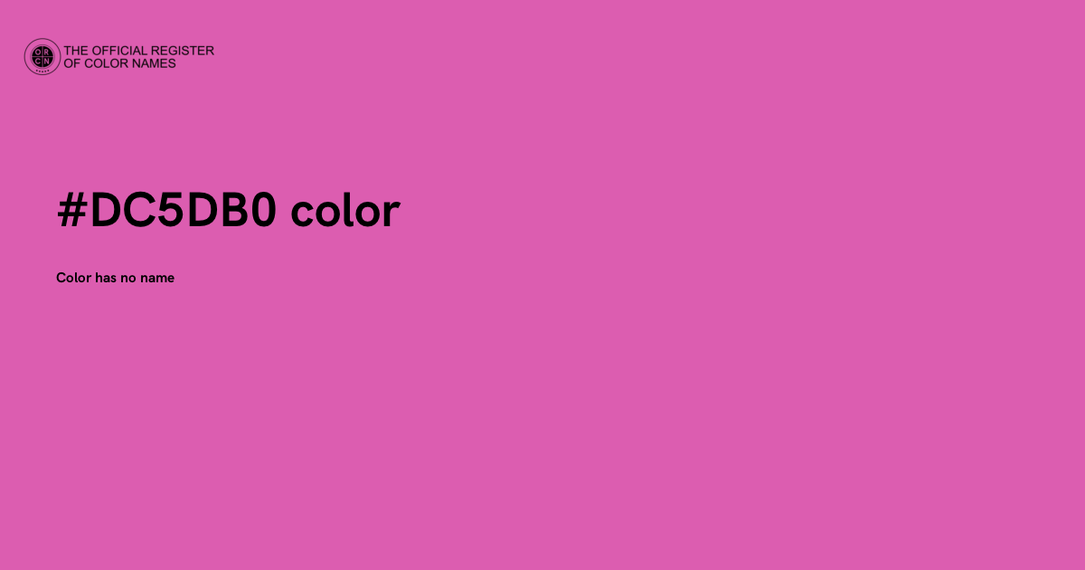 Color #DC5DB0 - The Official Register of Color Names