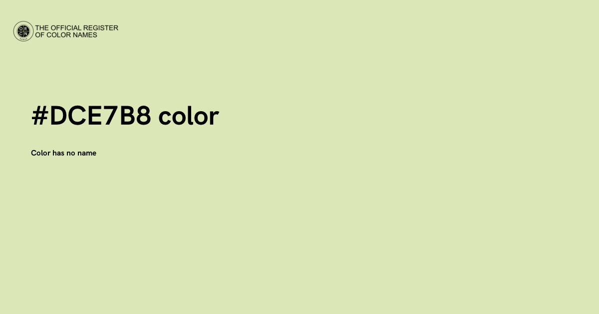 Pale Light Grayish Lime Green color - #DCE7B8 - The Official Register ...