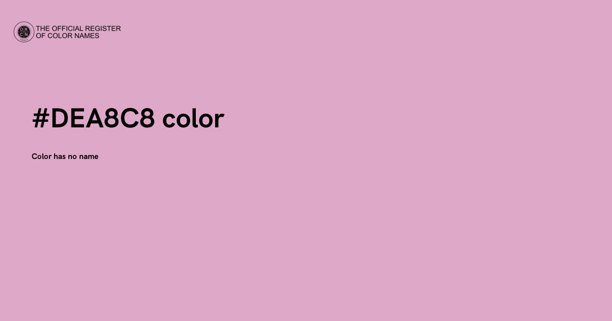 Color #DEA8C8 - The Official Register of Color Names