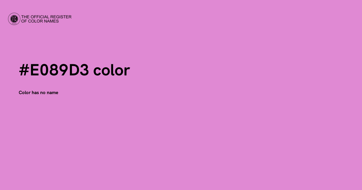 Color #E089D3 - The Official Register of Color Names