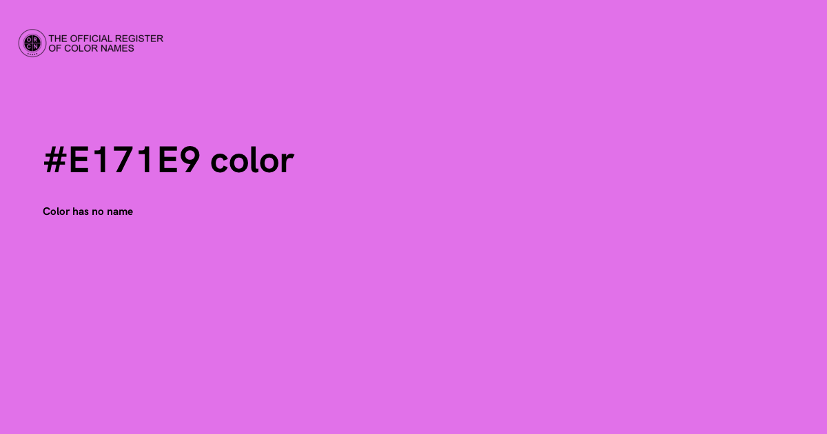 Color #E171E9 - The Official Register of Color Names