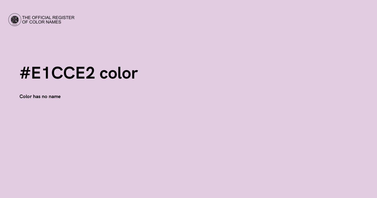 Color #E1CCE2 - The Official Register of Color Names