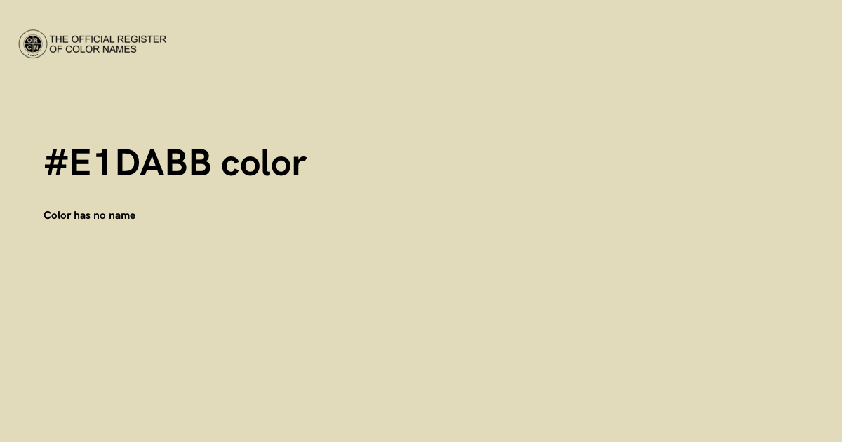 Coconut Cream color - #E1DABB - The Official Register of Color Names