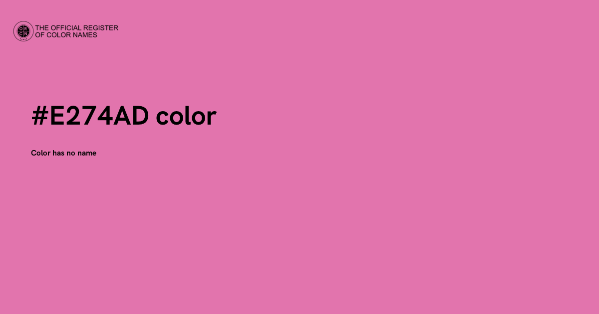 Color #E274AD - The Official Register of Color Names