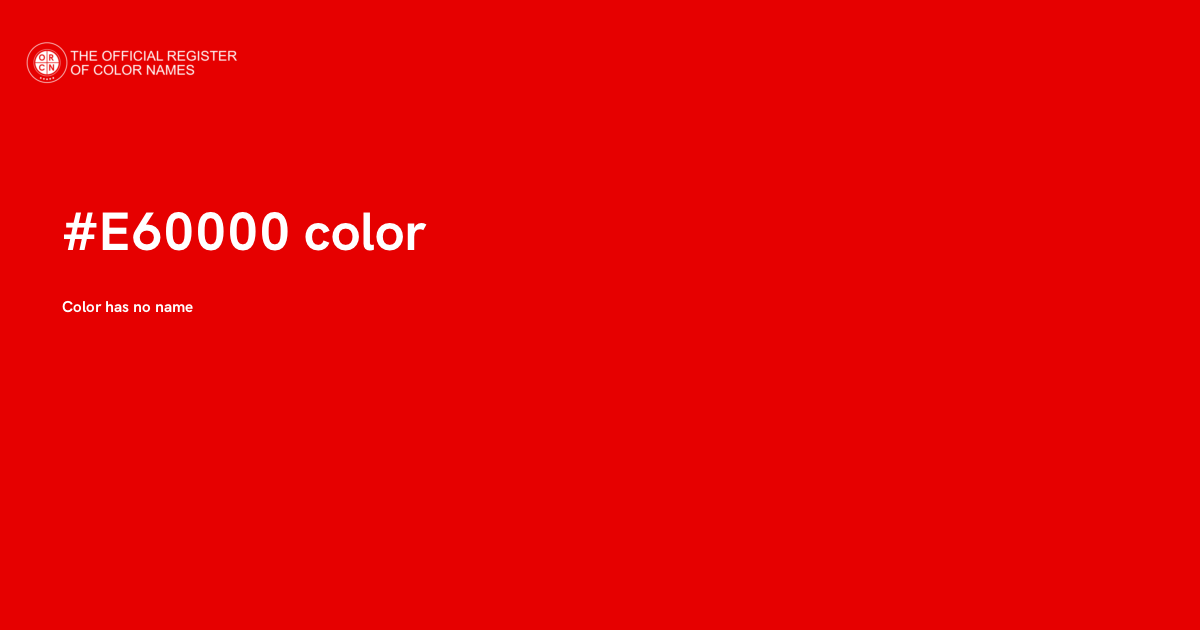 Electric Red color - #E60000 - The Official Register of Color Names