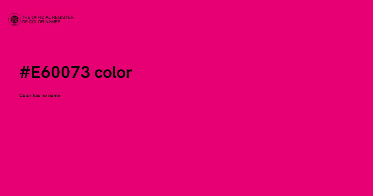 Color #E60073 - The Official Register of Color Names