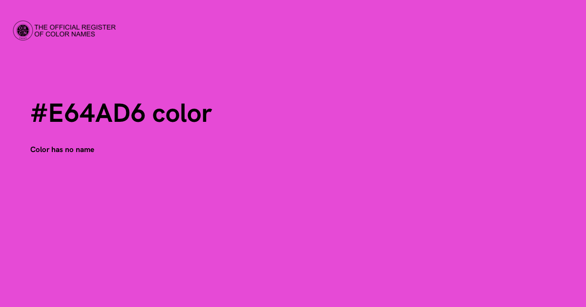 Color #E64AD6 - The Official Register of Color Names