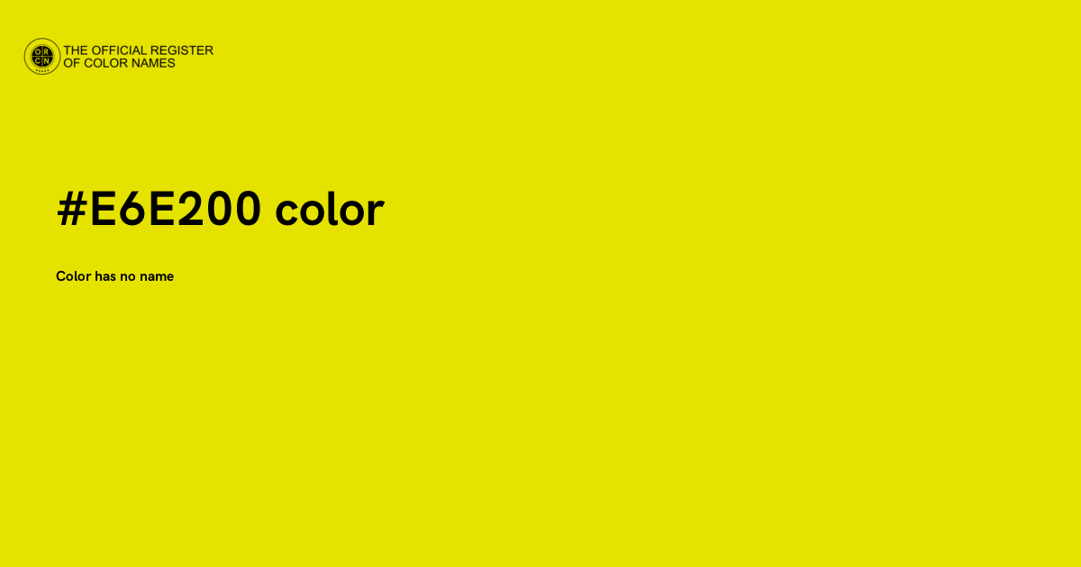 Peridot color - #E6E200 - The Official Register of Color Names