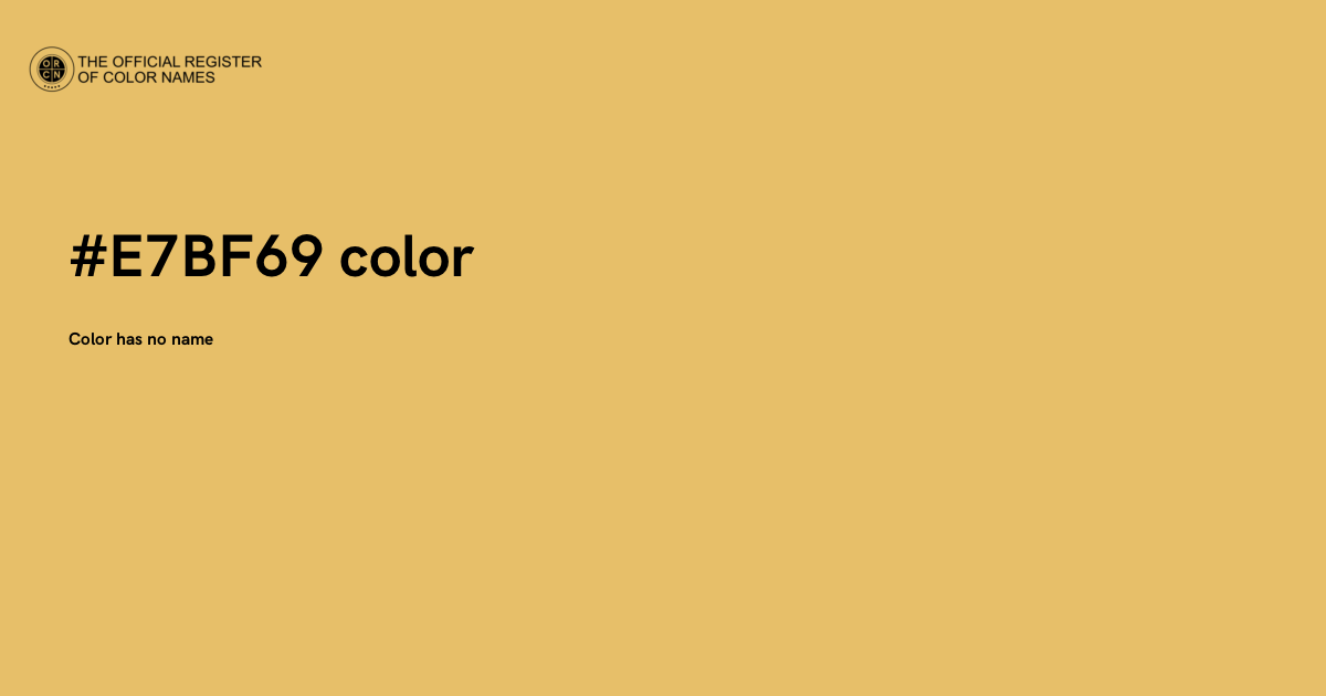 Color #E7BF69 - The Official Register of Color Names