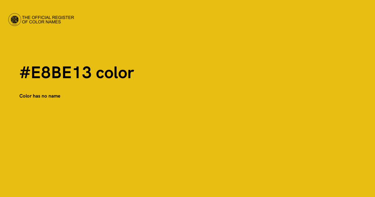 Color #E8BE13 - The Official Register of Color Names