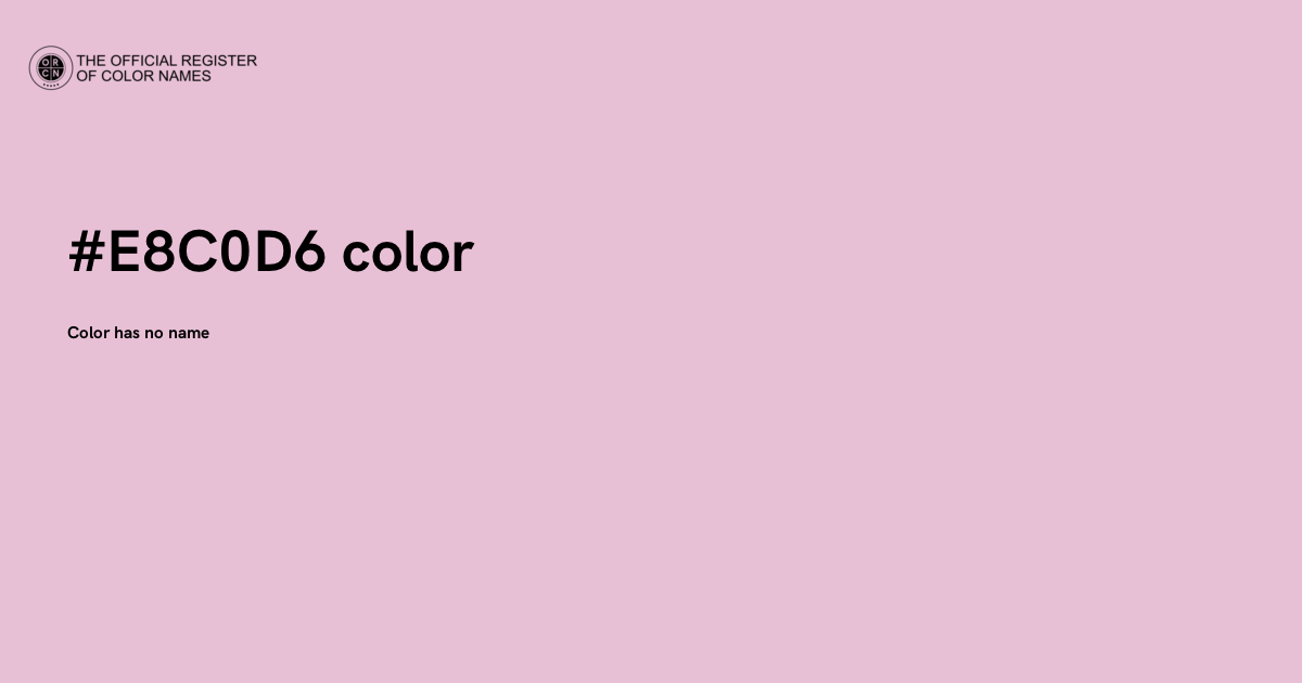 Color #E8C0D6 - The Official Register of Color Names