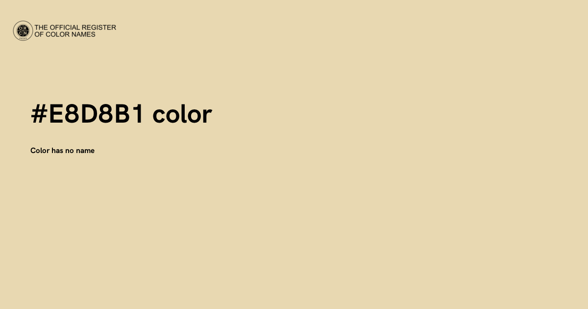 Eighth Putty color - #E8D8B1 - The Official Register of Color Names