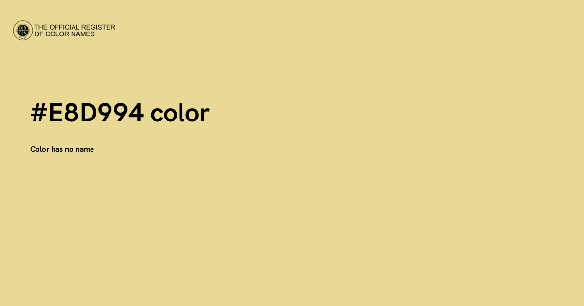 Color #E8D994 - The Official Register of Color Names