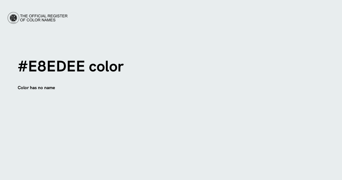 Color #E8EDEE - The Official Register of Color Names