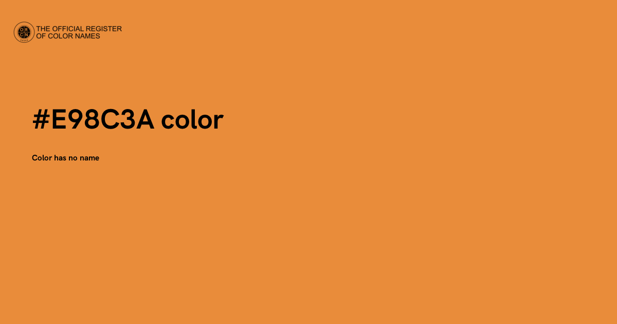 California color - #E98C3A - The Official Register of Color Names