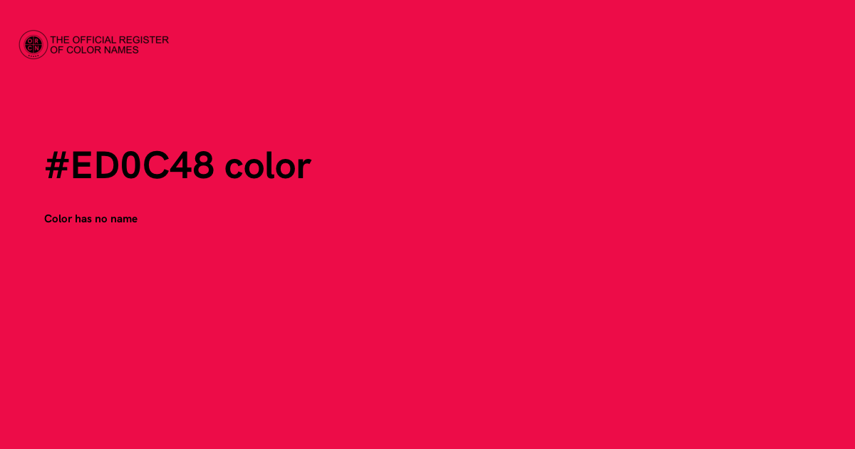 Color #ED0C48 - The Official Register of Color Names