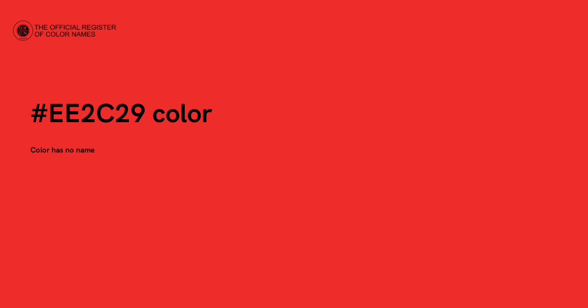 Color #EE2C29 - The Official Register of Color Names