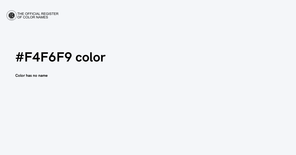 Color #F4F6F9 - The Official Register of Color Names