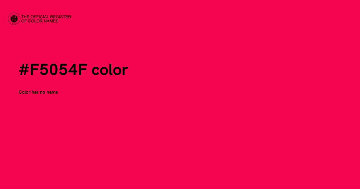 Pink Red color - #F5054F - The Official Register of Color Names