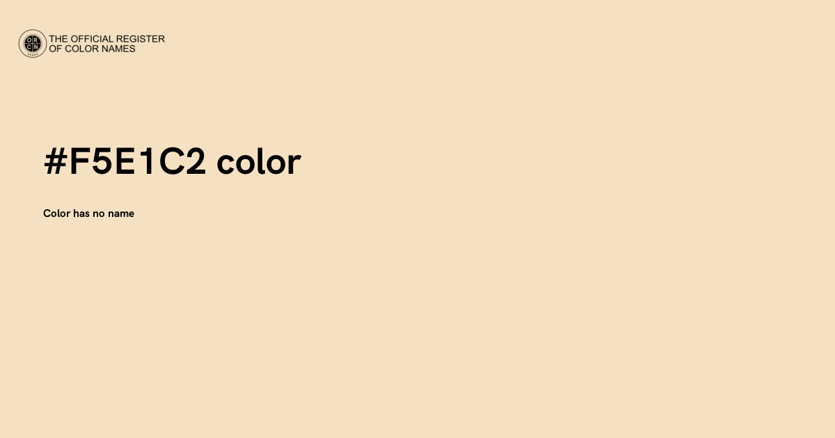 Color #F5E1C2 - The Official Register of Color Names