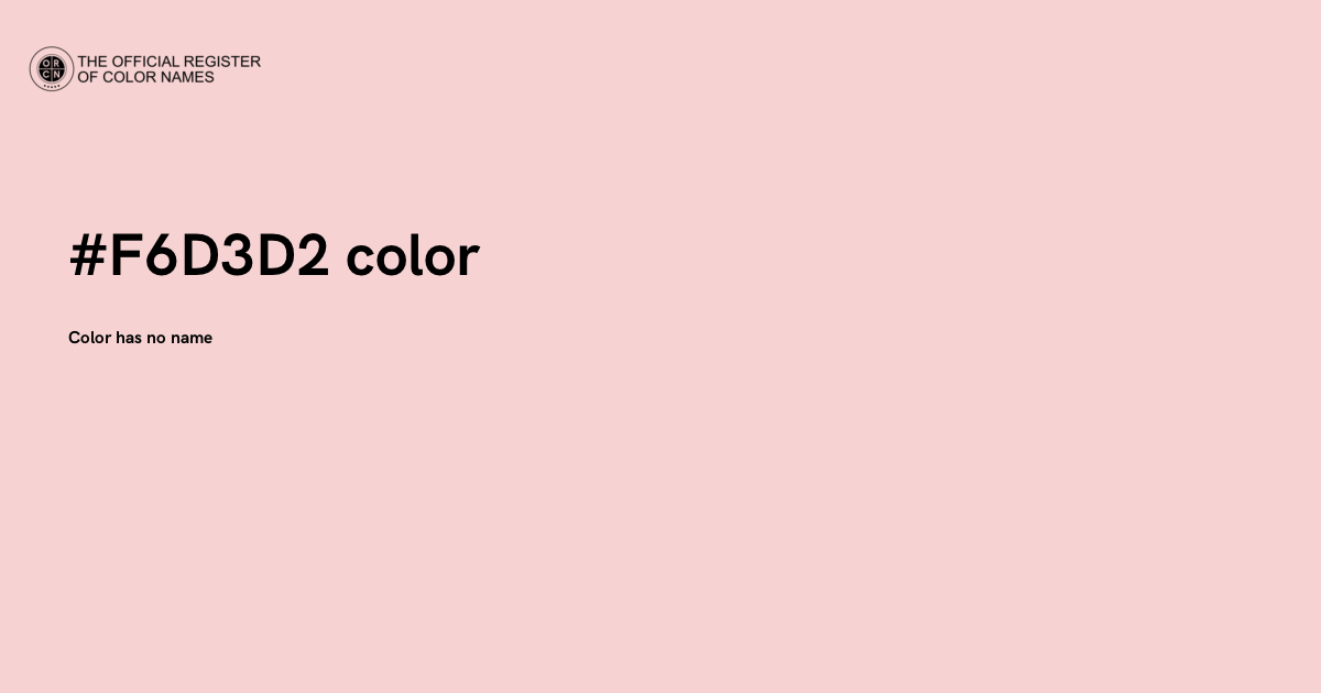 Color #F6D3D2 - The Official Register of Color Names