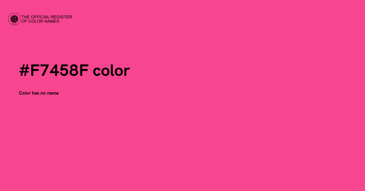 Color #F7458F - The Official Register of Color Names